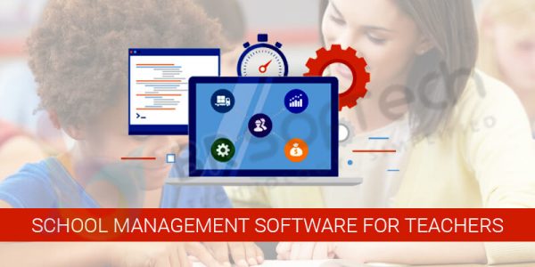 How Software Benefits Teacher, Student & Parent - School Software Pro